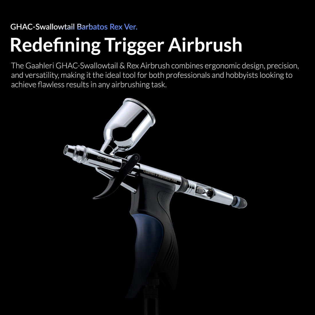 Gaahleri GHAC-Swallowtail & Rex Airbrush